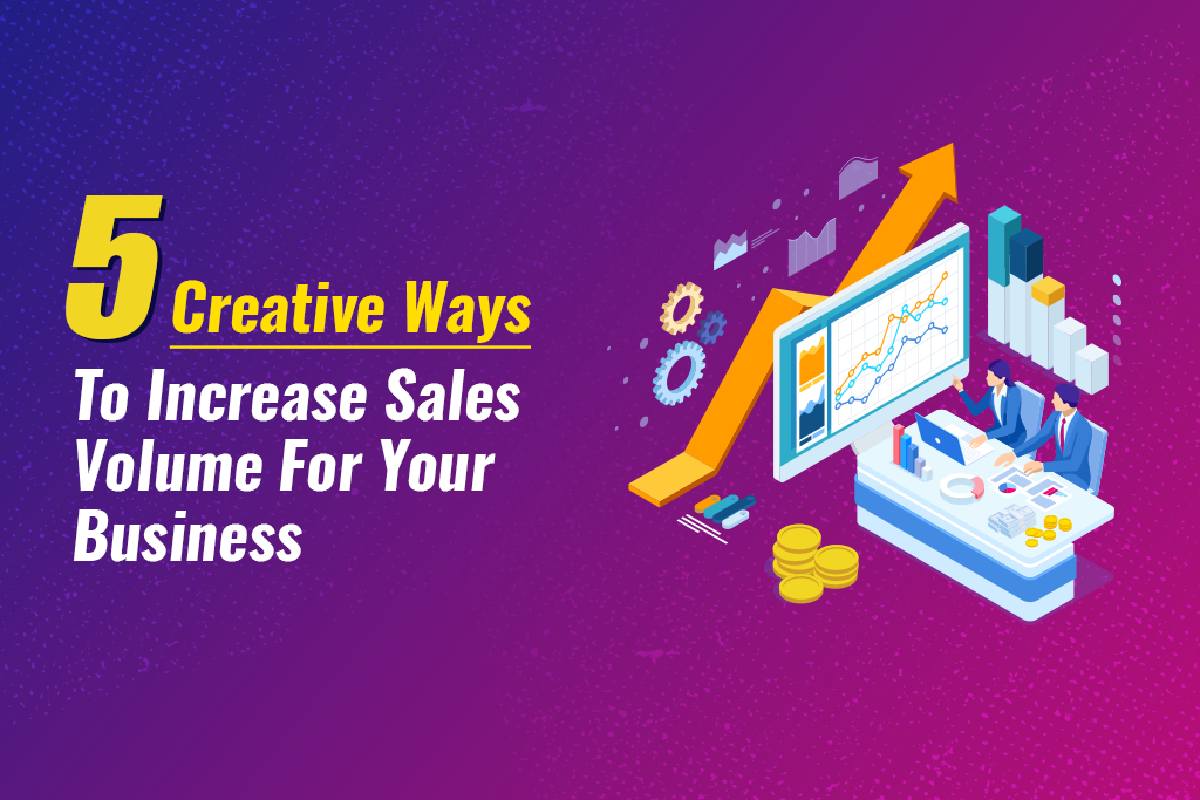 5 Creative Ways to Drive Sales